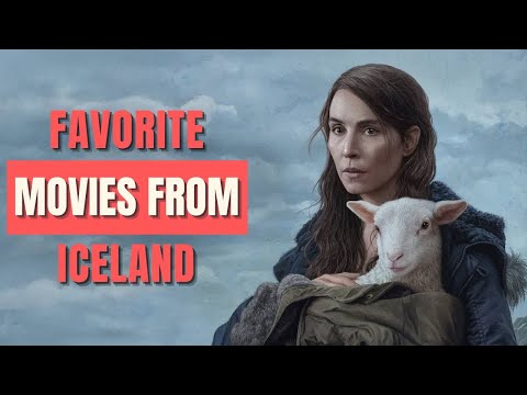 Favorite Movies from Iceland (by 10 Icelandic Directors 🇮🇸)