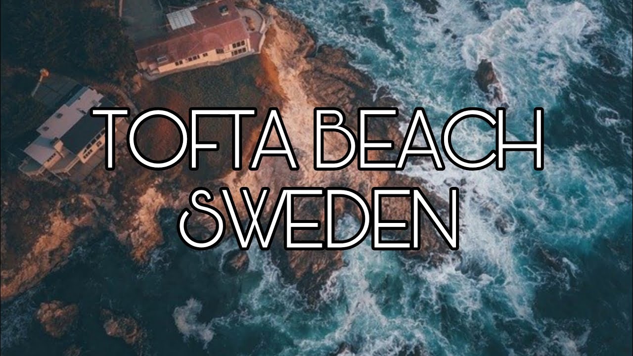 TOFTA BEACH SWEDEN GOTLAND - BEST BEACHES IN SWEDEN - YouTube