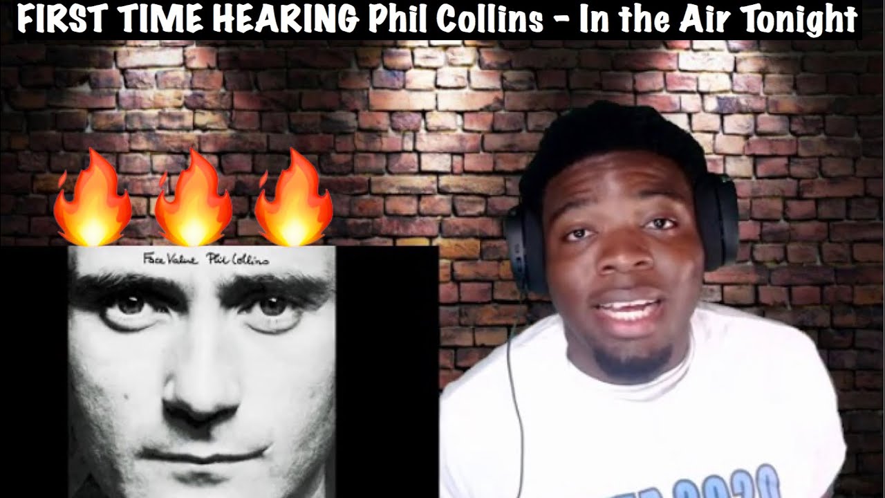 FIRST TIME HEARING Phil Collins - In the Air Tonight REACTION - YouTube