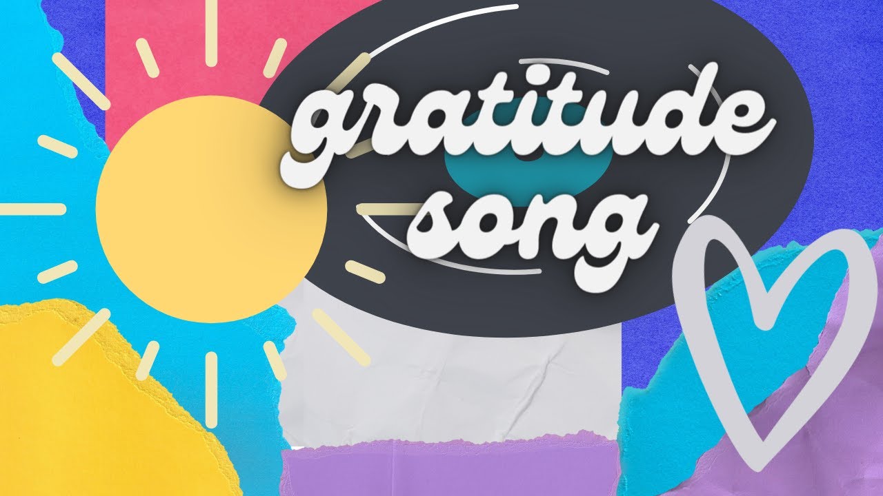 Gratitude Song - Song for Special Education and Early Elementary ...
