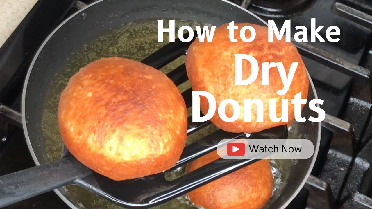 HOW TO MAKE DRY DONUTS / BOFROT / PUFF PUFF / BEIGNETS - YouTube