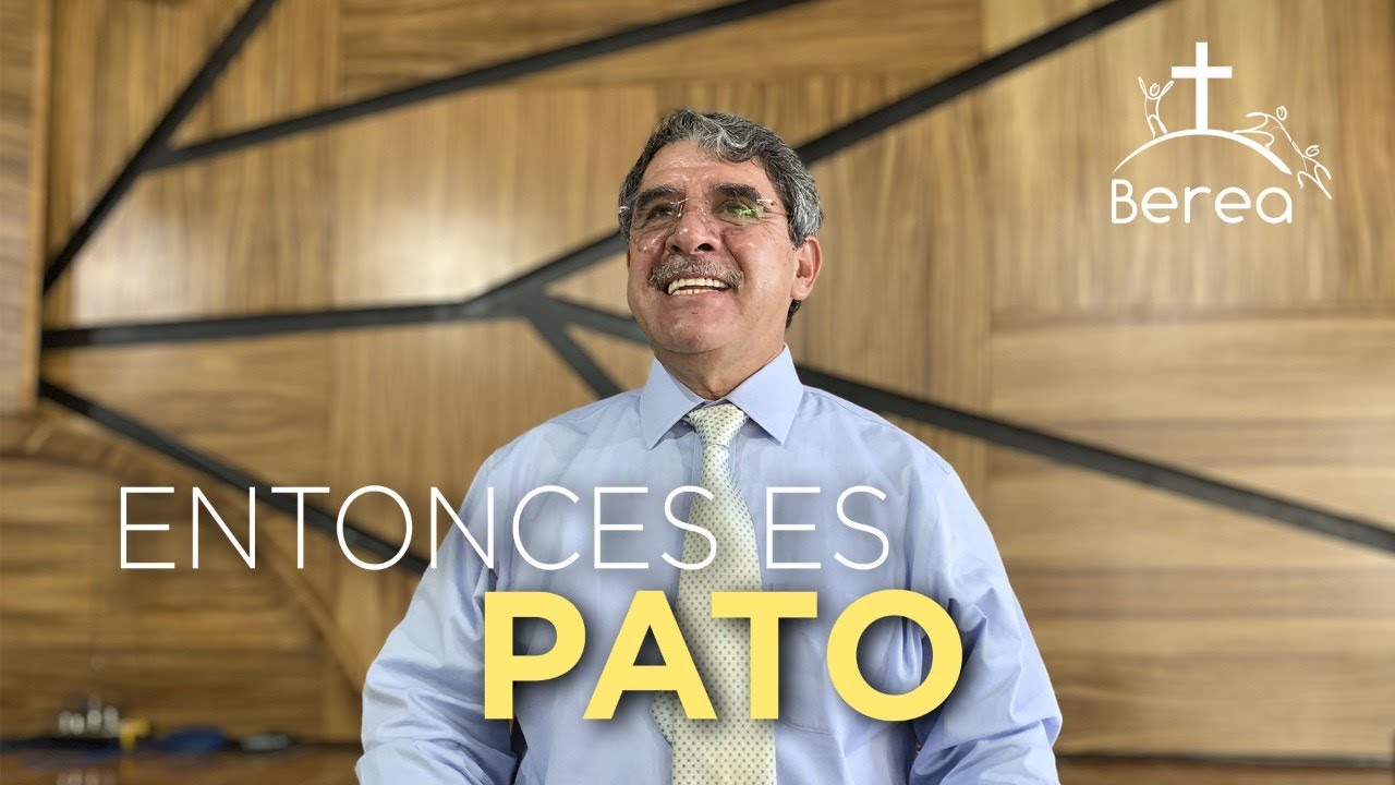 Entonces es pato | Pastor Juan Ramón Gastélum - YouTube