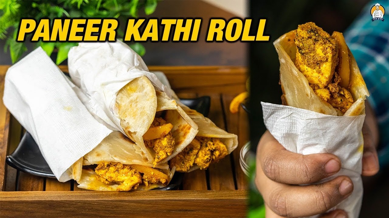 Street Style Paneer Kathi Roll Recipe | Kolkata Kathi roll | Street ...