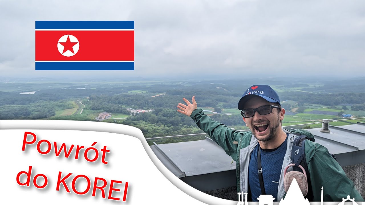 GRANICA KOREI PÓŁNOCNEJ po latach! - Korea Południowa #2 - YouTube