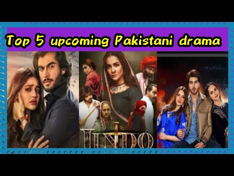 Five Up Coming Best Pakistani Dramas- ARY Digital -Har Pal Geo -Hum TV ...