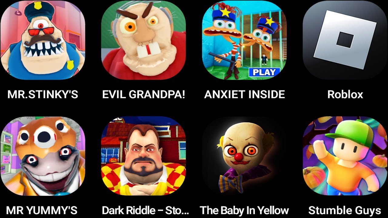 MR.STINKY'S,EVIL GRANDPA!,ANXIET INSIDE,Roblox,MR YUMMY'S,Dark Riddle ...