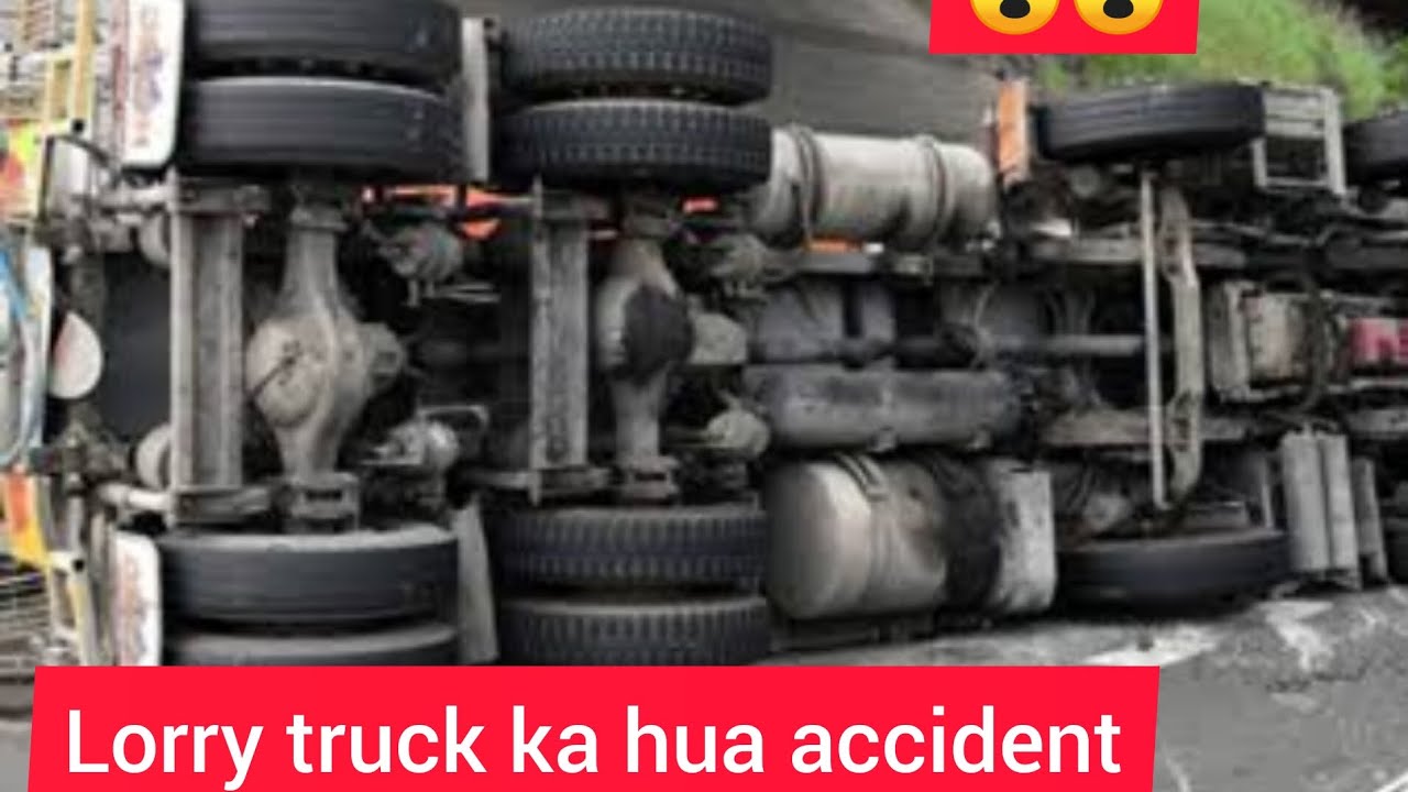 truck lorry ka hua accident - YouTube