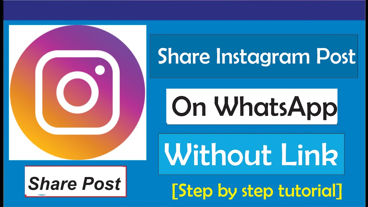 How To Share Instagram Post On WhatsApp Without Link - YouTube