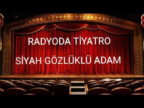 SİYAH GÖZLÜKLÜ ADAM #radyotiyatrosu #macera #nostalji #drama #polisiye #aile 