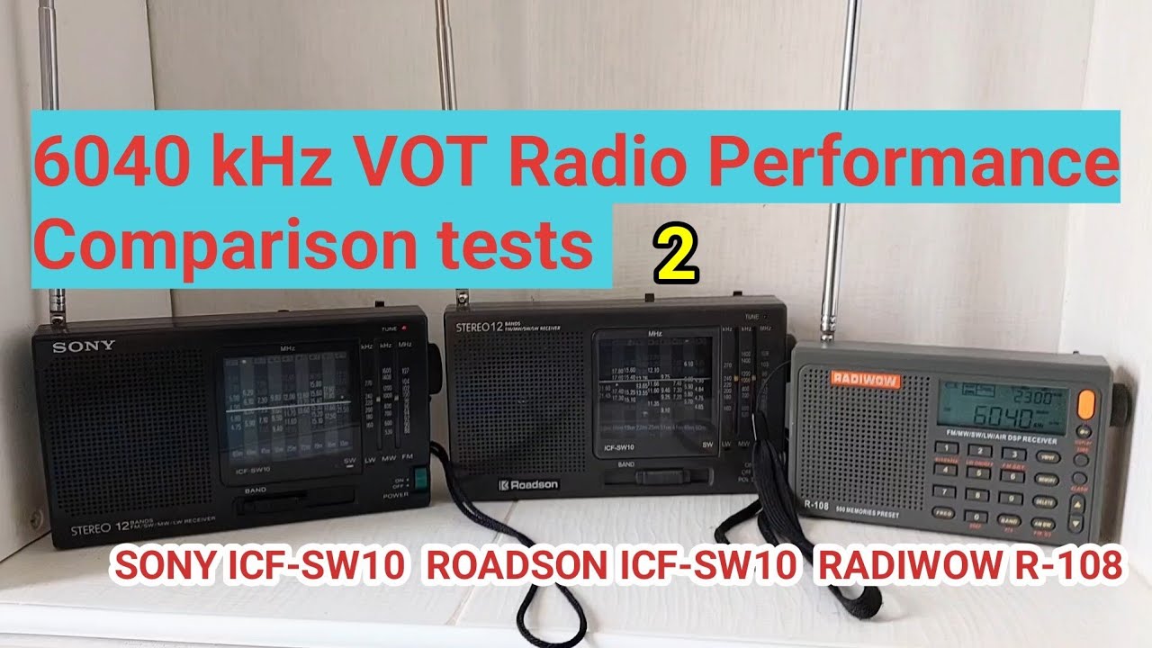 SONY ICF-SW10 / Roadson ICF-SW10 / RADIWOW R-108 ve 6040 kHz VOT ...