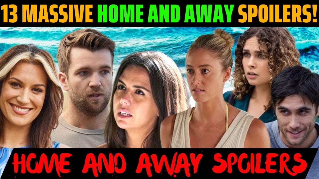 13 MASSIVE Home and Away Spoilers! Summer Bay Drama Unleashed! | Home ...