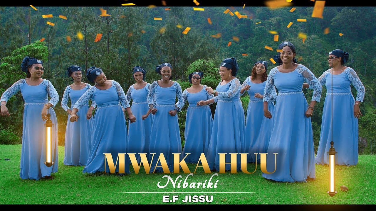 MWAKA HUU NIBARIKI || E. F. JISSU - YouTube