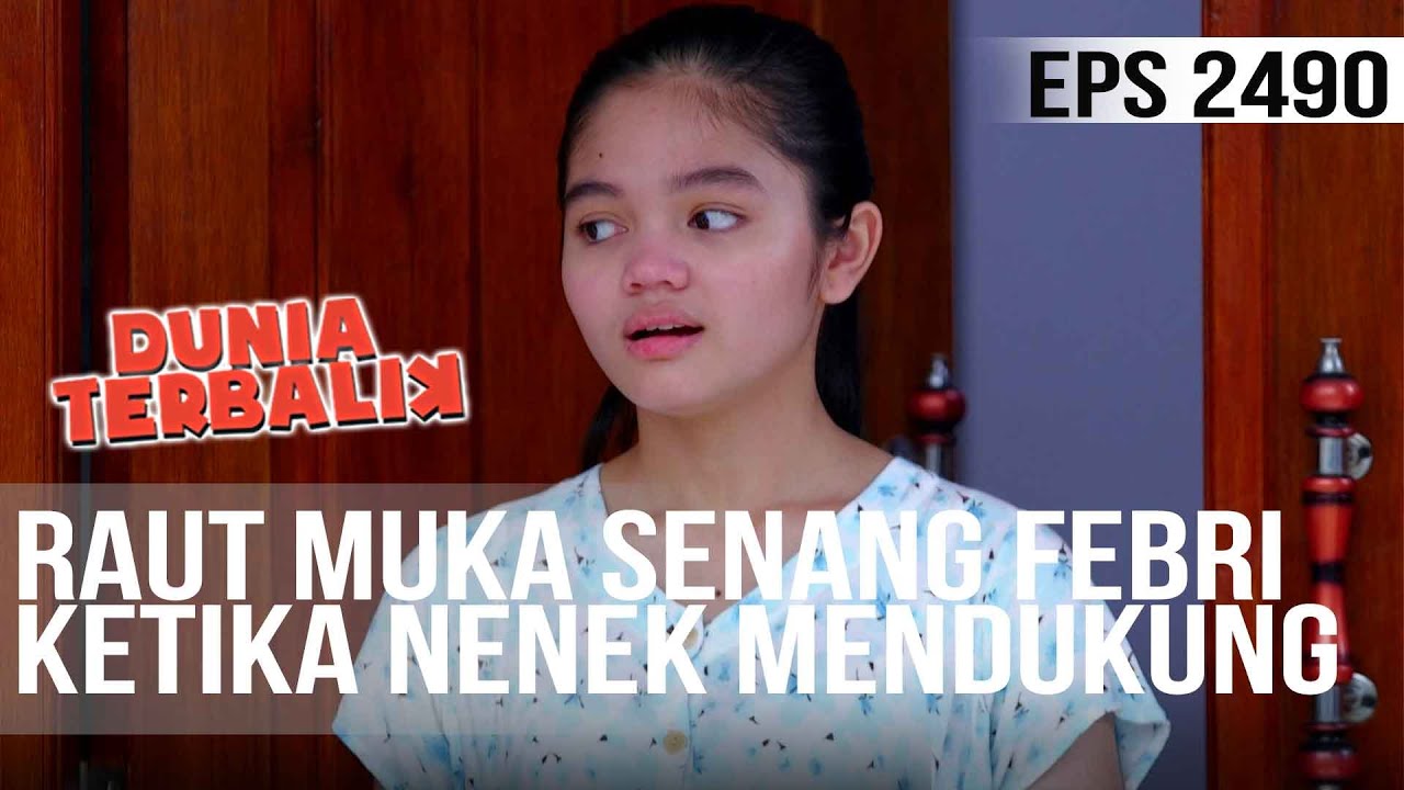 Dunia Terbalik - Raut Muka Senang Febri Ketika Nenek Mendukungnya - YouTube