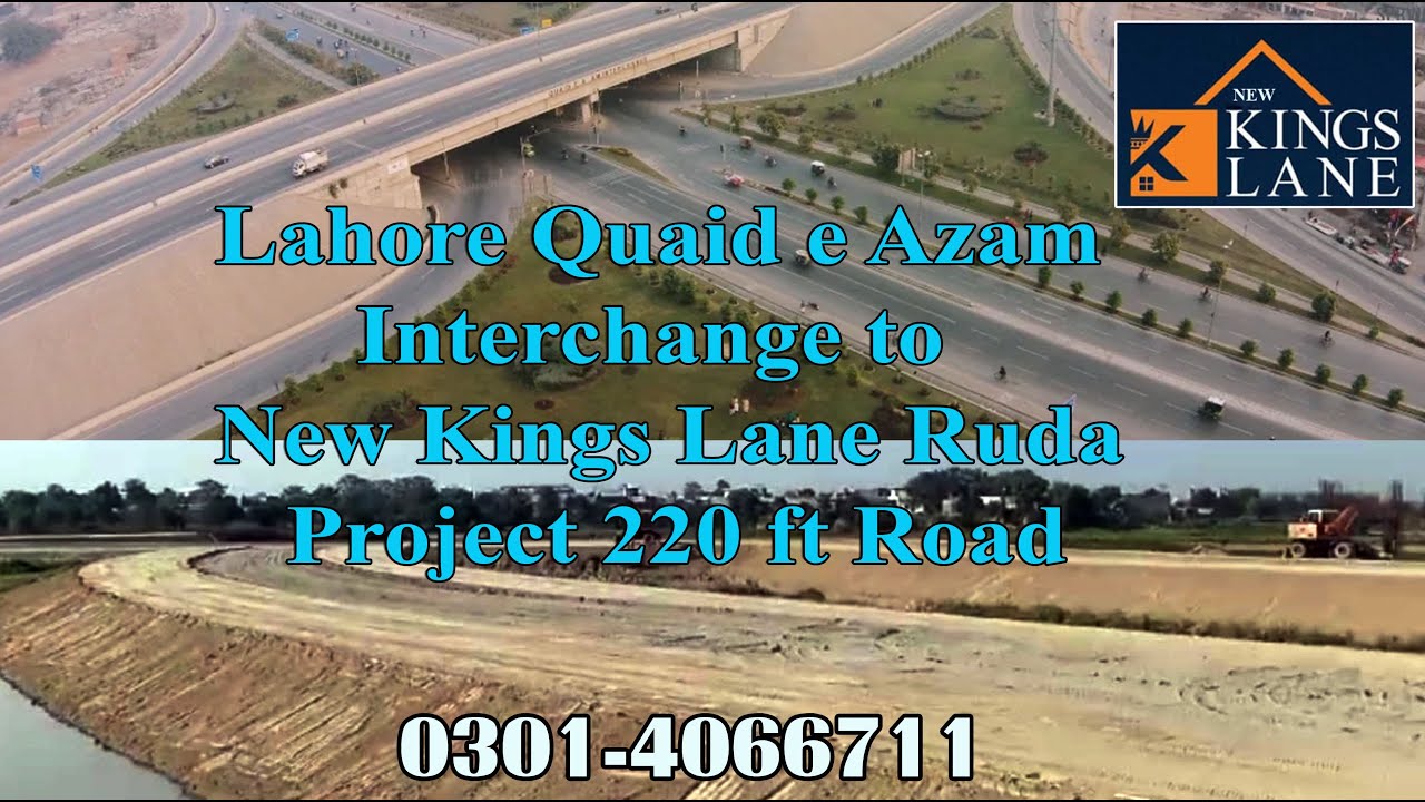 Quaid e Azam Interchange to New Kings Lane Ruda Project 220 ft Road ...