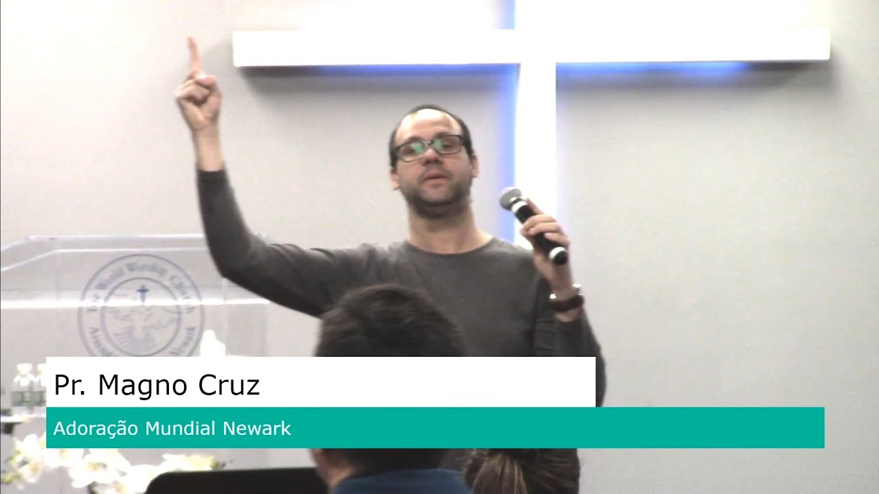 Pr. Magno Cruz - Vivenciando uma vida de excelência. - YouTube