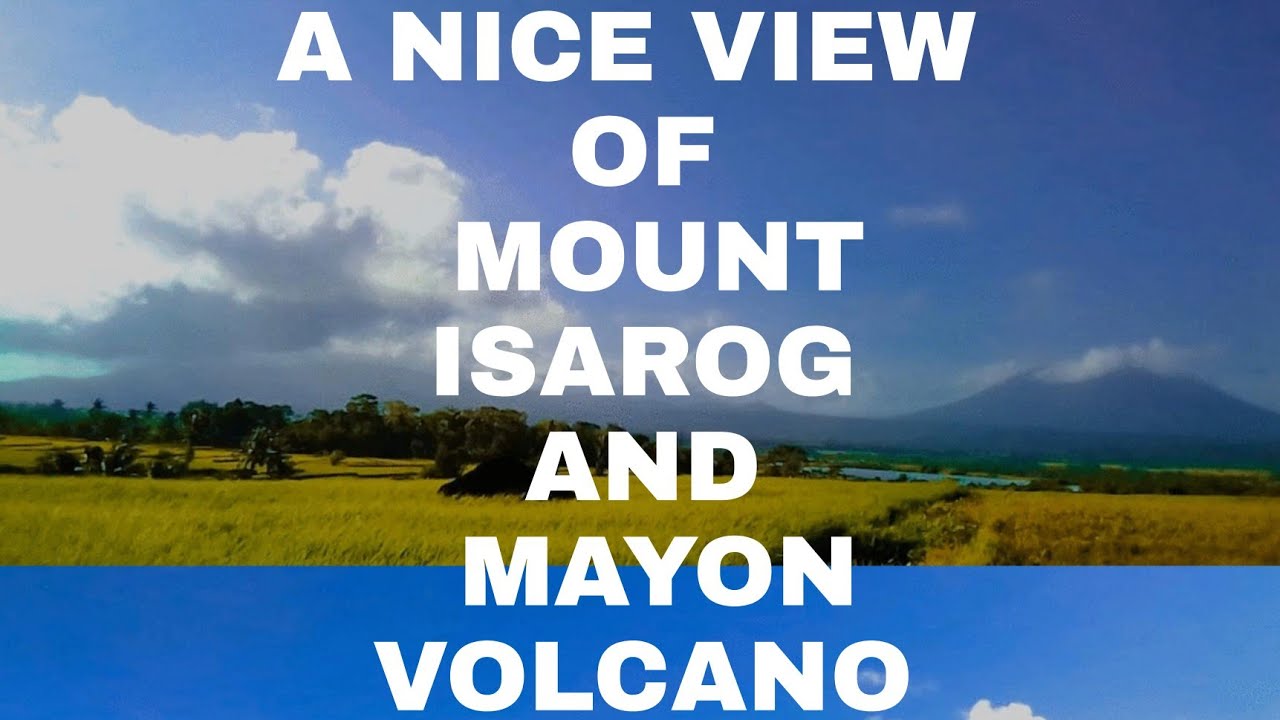 Mayon volcano view 😍& Mount isarog / Bikol region😇 - YouTube