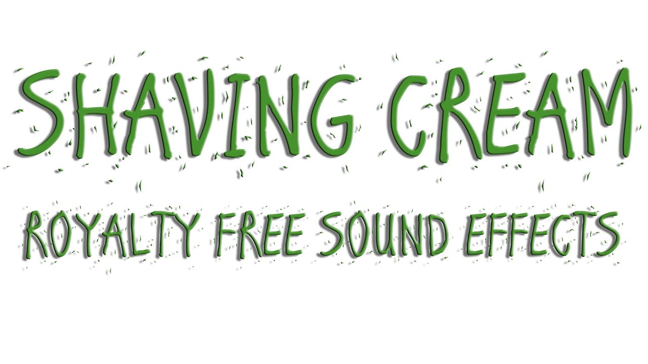 Shaving Cream Royalty Free Sound Effect - YouTube