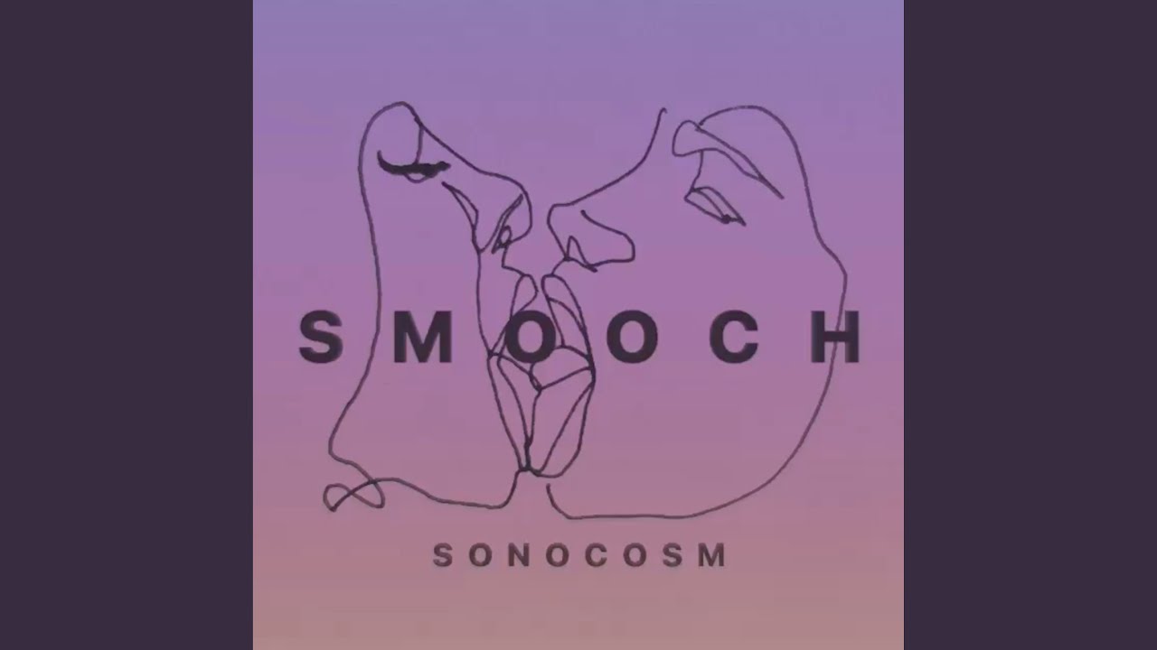 Smooch - YouTube
