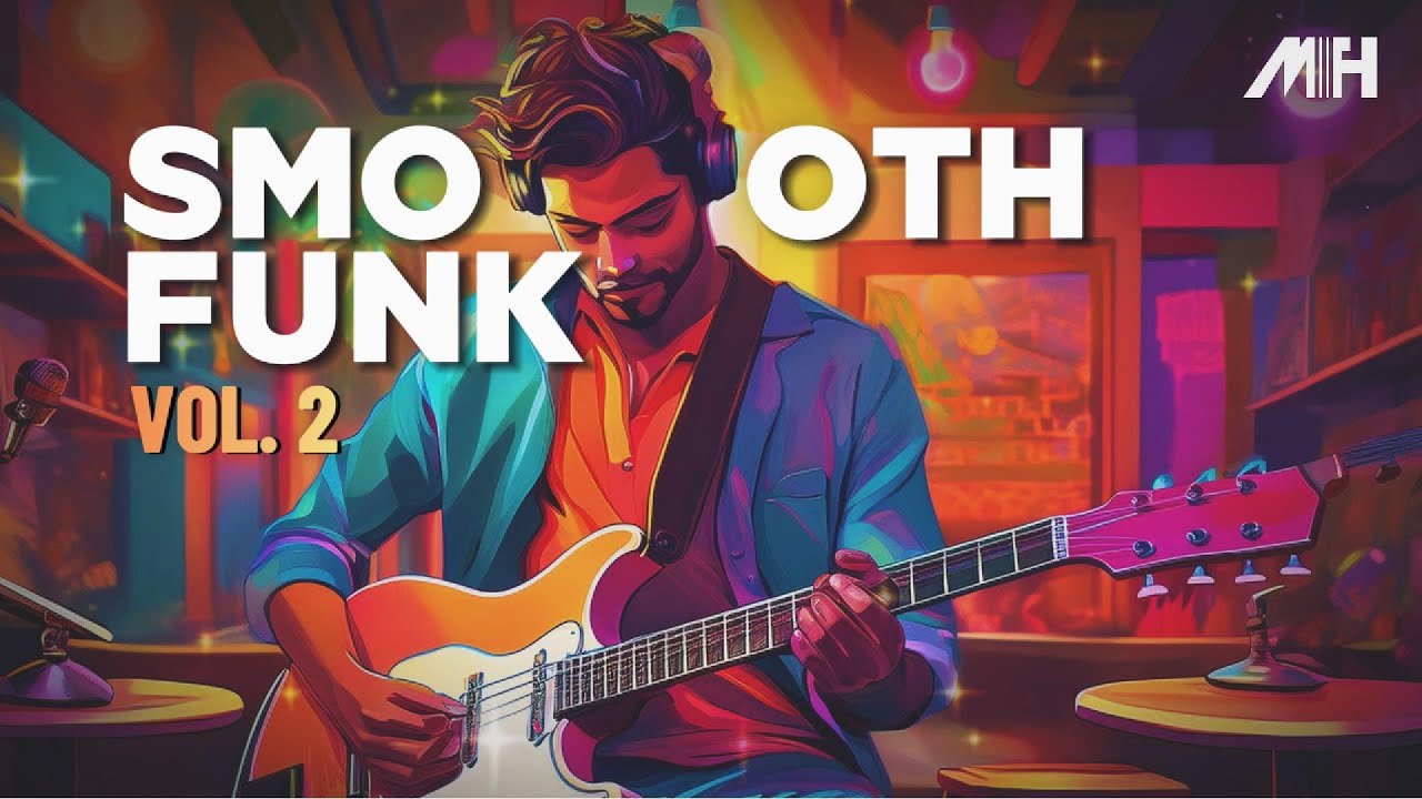 Smooth Funk Music For Chill (No Copyright) Vol. 2 - YouTube