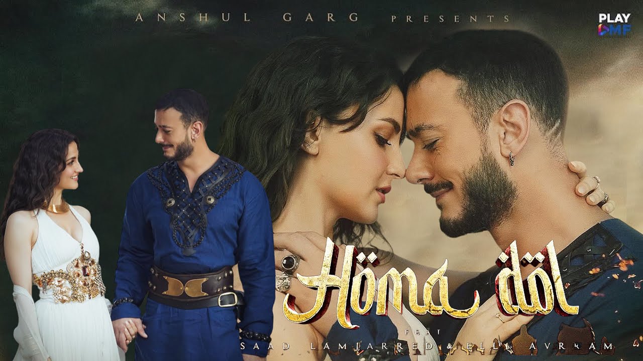Homa Dol Song - Saad Lamjarred | Elli Avrram | New Song | Neeti Mohan ...