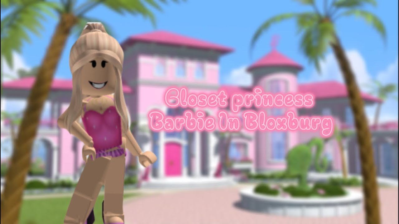 Barbie Life In The Dreamhouse Bloxburg Ep 1 Youtube