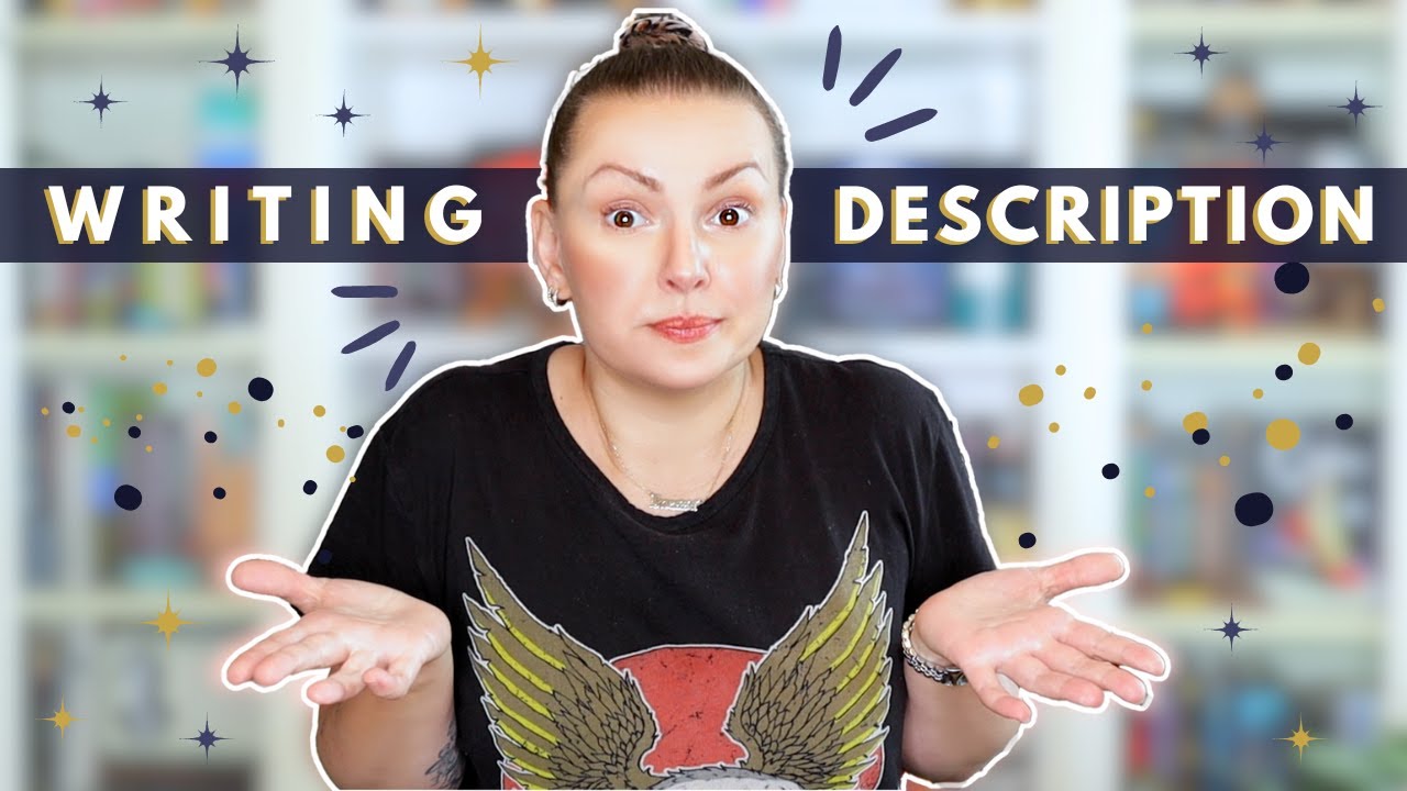 How to Write Better Descriptions // Tips for Writers - YouTube