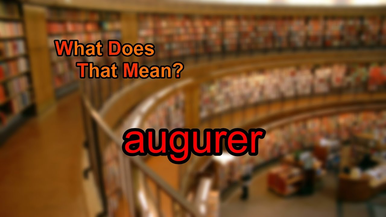 What does augurer mean? - YouTube