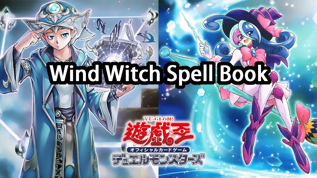 【YGOPRO】Wind Witch Spell Books ! Post Blazing Vortex! - YouTube