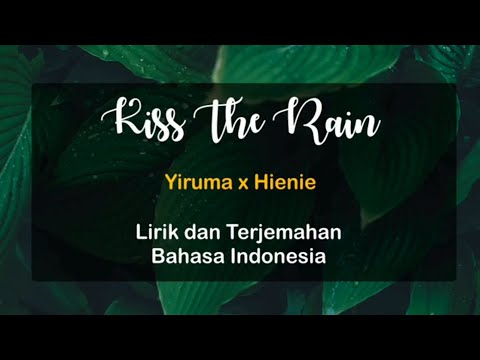 (Lyrics) KISS THE RAIN - Yiruma || Terjamahan Indonesia