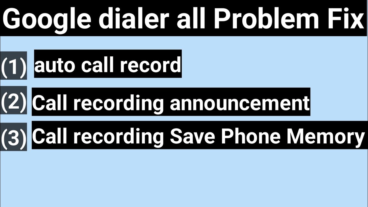 Google dialer | Auto call recording,Call recording announcement. Call ...