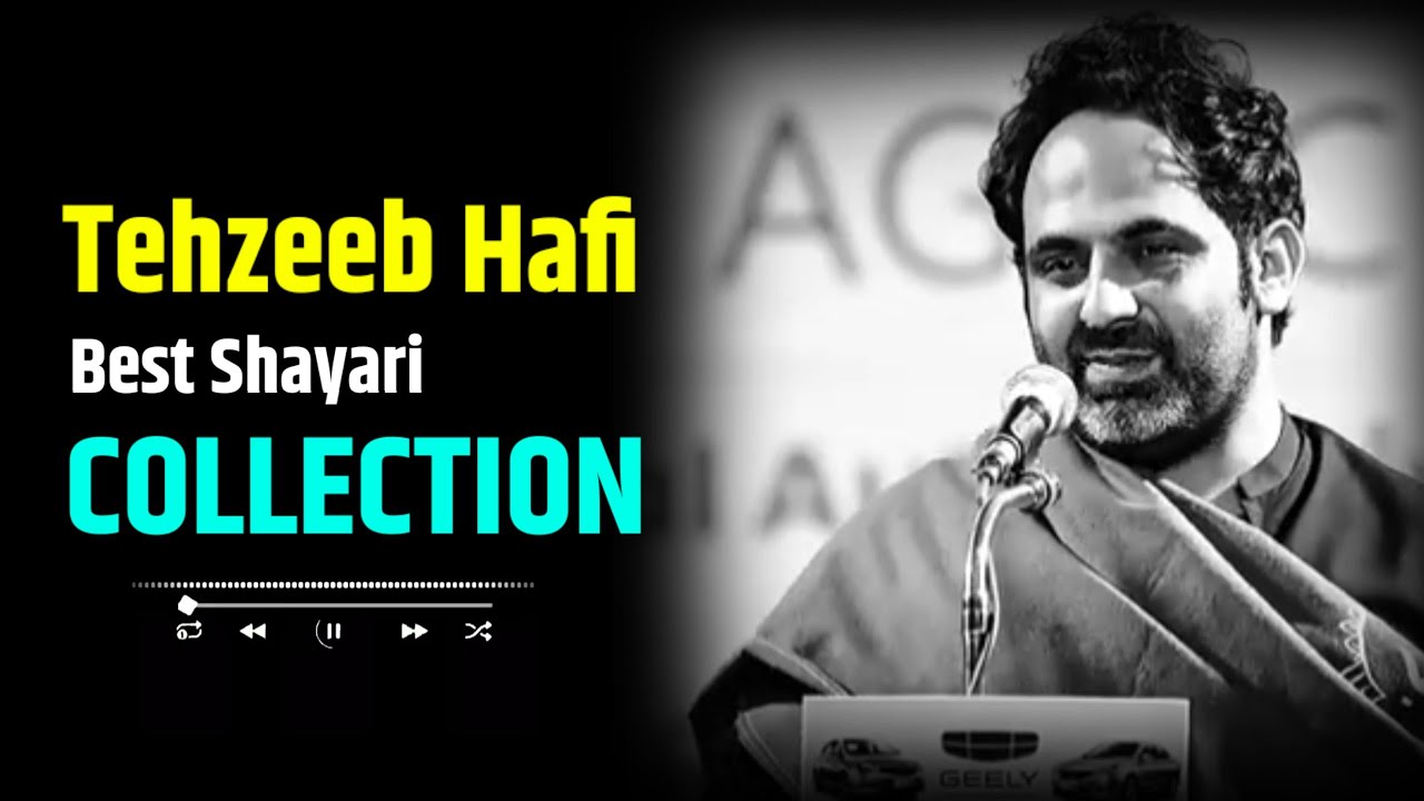 Tehzeeb Hafi | Best Shayari Collection 8 | Tehzeeb hafi shayari ...