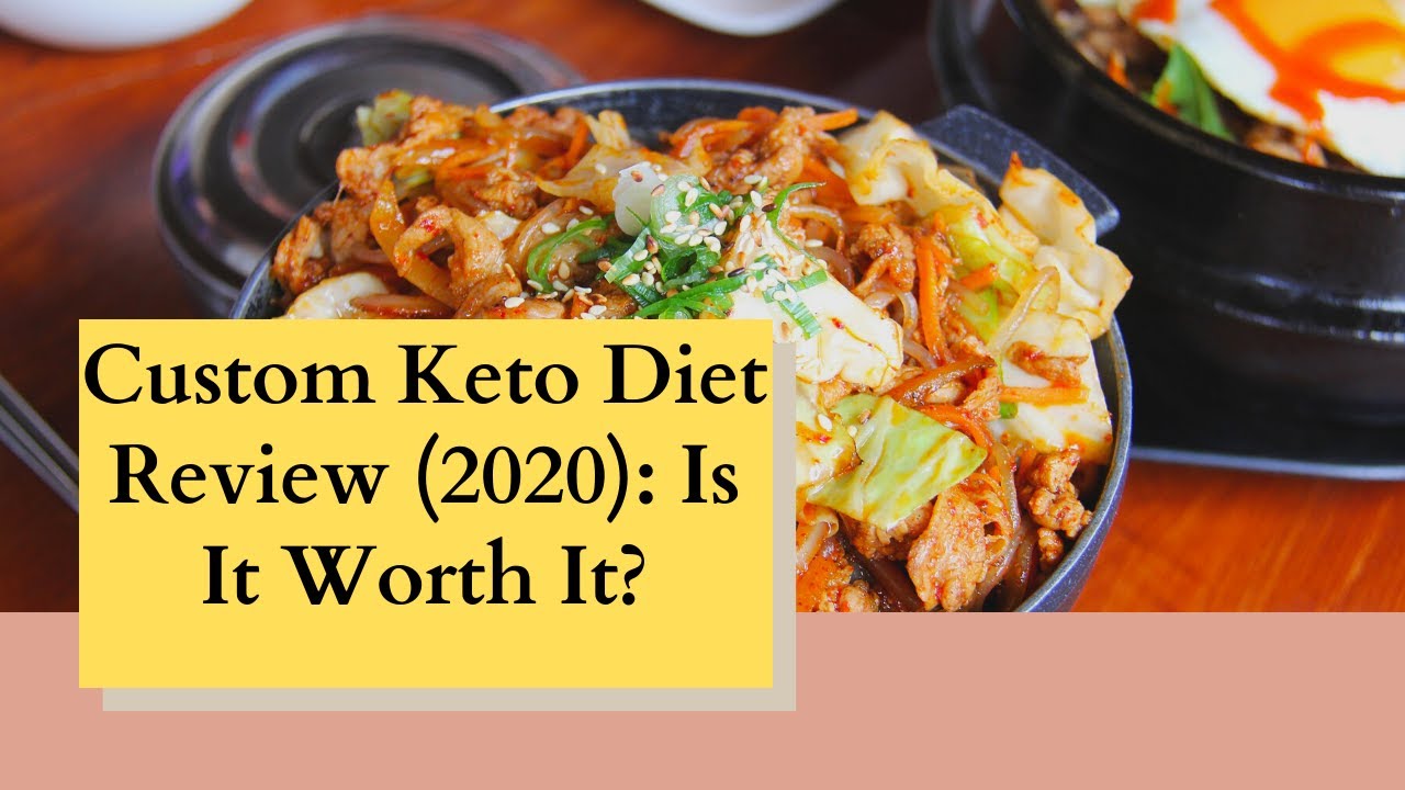 Custom Keto Diet Review (2020). Is It Worth It ? My Verdict - YouTube