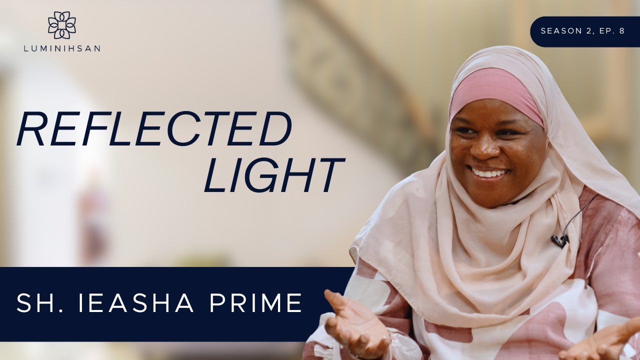 Luminihsan "The Reflected Light" with Sheikha Ieasha Prime - YouTube