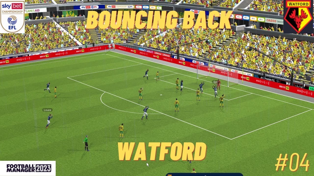 Bouncing Back/FM23/Ep 4/Watford/Championship/Norwich/Millwall/Football ...