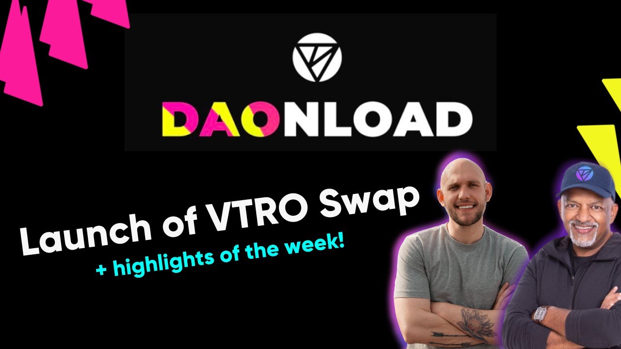 DAOnload S2Ep07: VTRO Swap Launch + Staking Program Details Revealed! - YouTube
