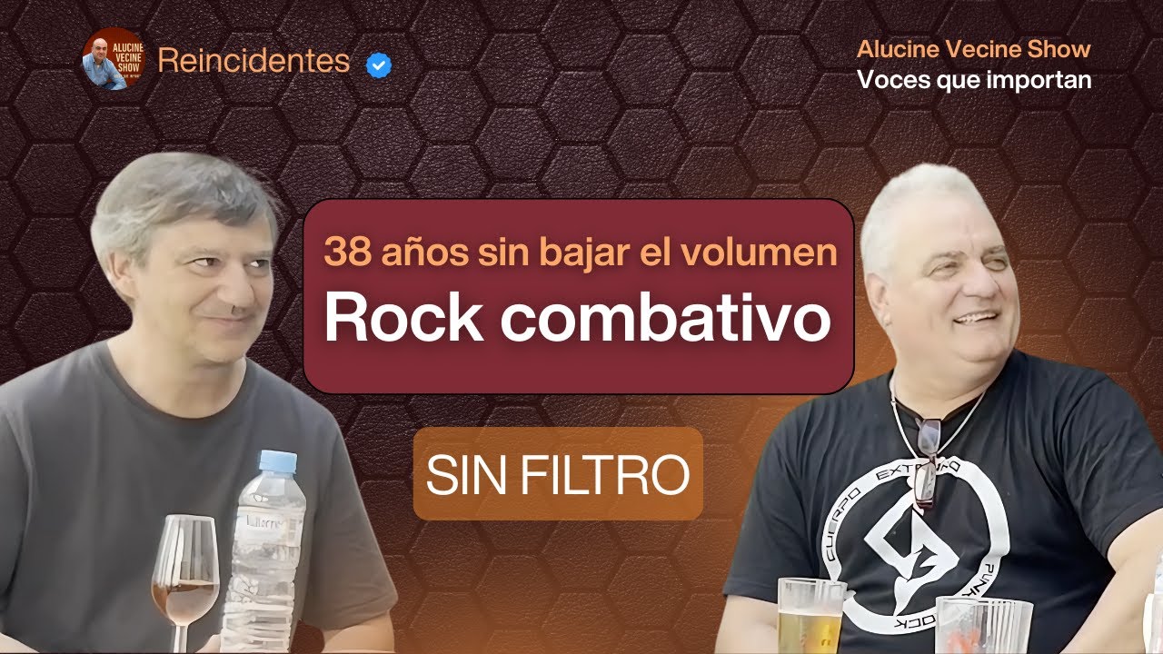 🎙 Alucine Vecine Show #6 | Reincidentes, 38 años de rock y una vida en ...