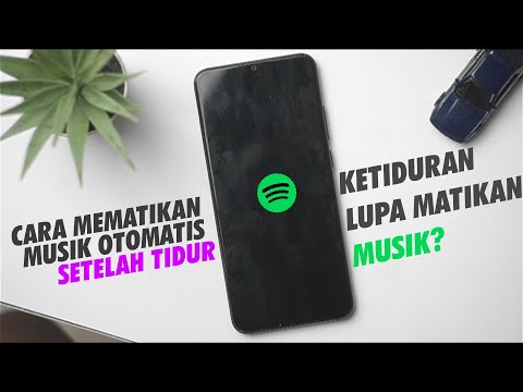 Cara membuat musik mati otomatis ketika kita tertidur.