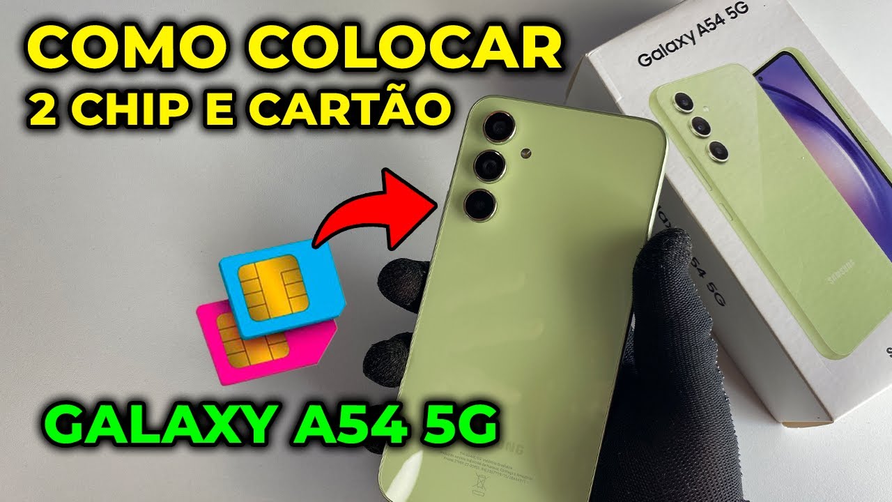 Como Colocar 2 Chip e Cartão SD no Galaxy A54 5G Pela Primeira Vez ...