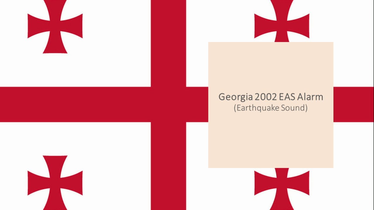 EAS Alarm YouTube - Georgia 2002 EAS Alarm (Earthquake Sound) - YouTube
