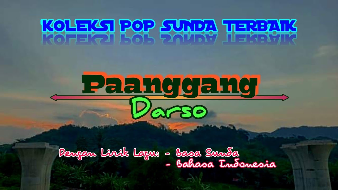 [Lirik & Terjemah Lagu Pop Sunda] PAANGGANG - DARSO - YouTube Music