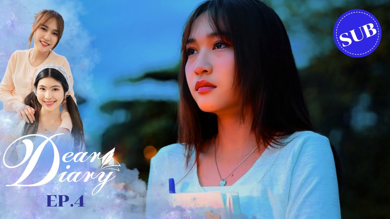 Dear Diary | GL mini series | EP.4/4 - YouTube