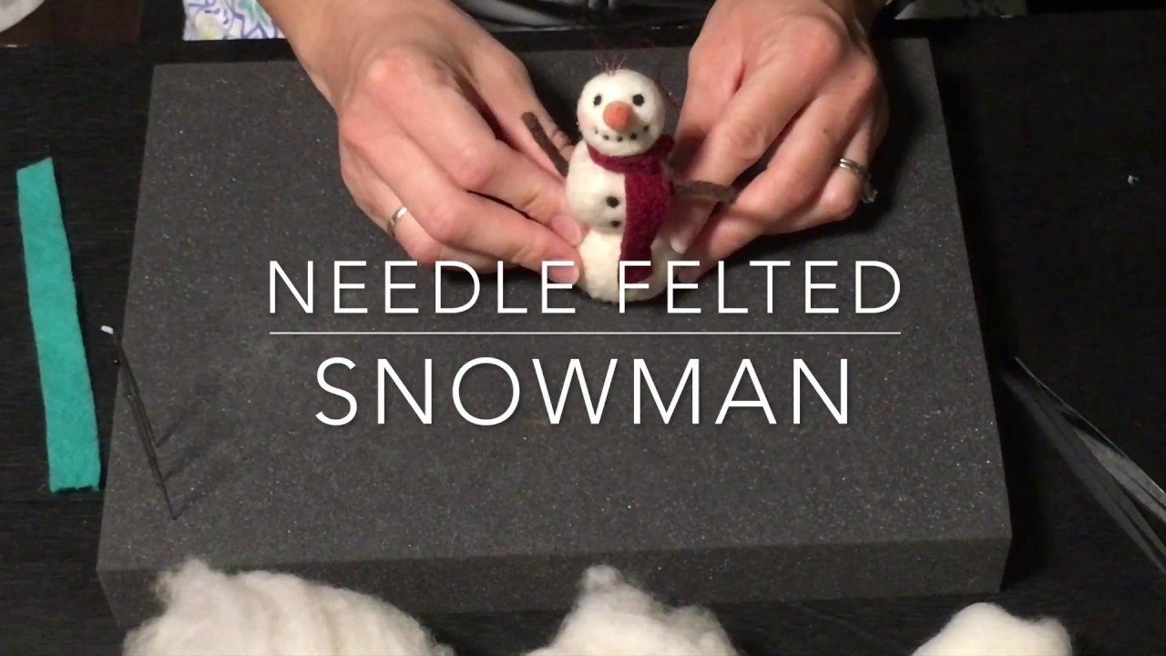 Needle Felted Snowman - YouTube