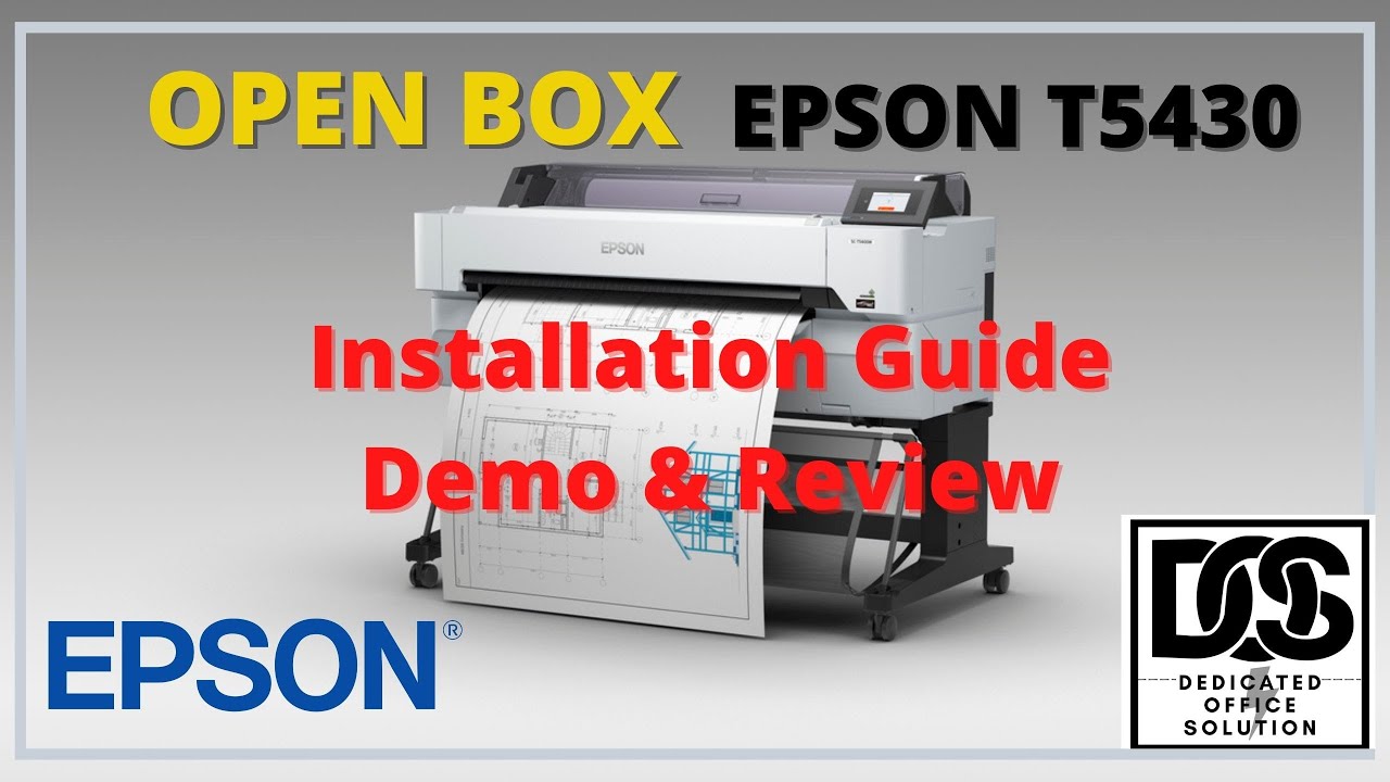 EPSON SC T5430M LFP OPEN BOX, REVIEW, DEMO & INSTALLATION GUIDE - YouTube