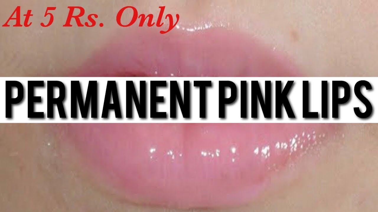 Permanent Pink Lips At Rs.5 Only \ How To Get Pink Lips. - YouTube