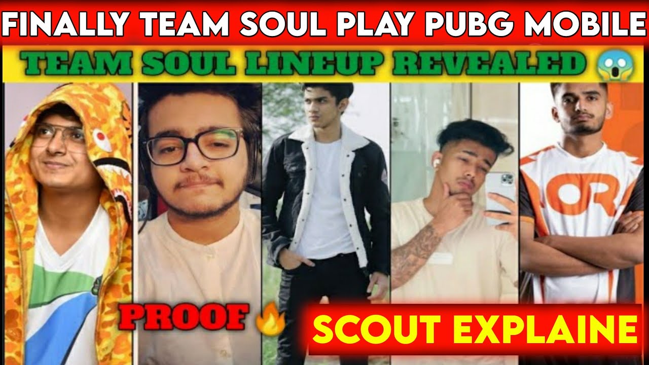 Finally Team Soul Play pubg Mobile and Team Soul Full Lineup with Proof ...