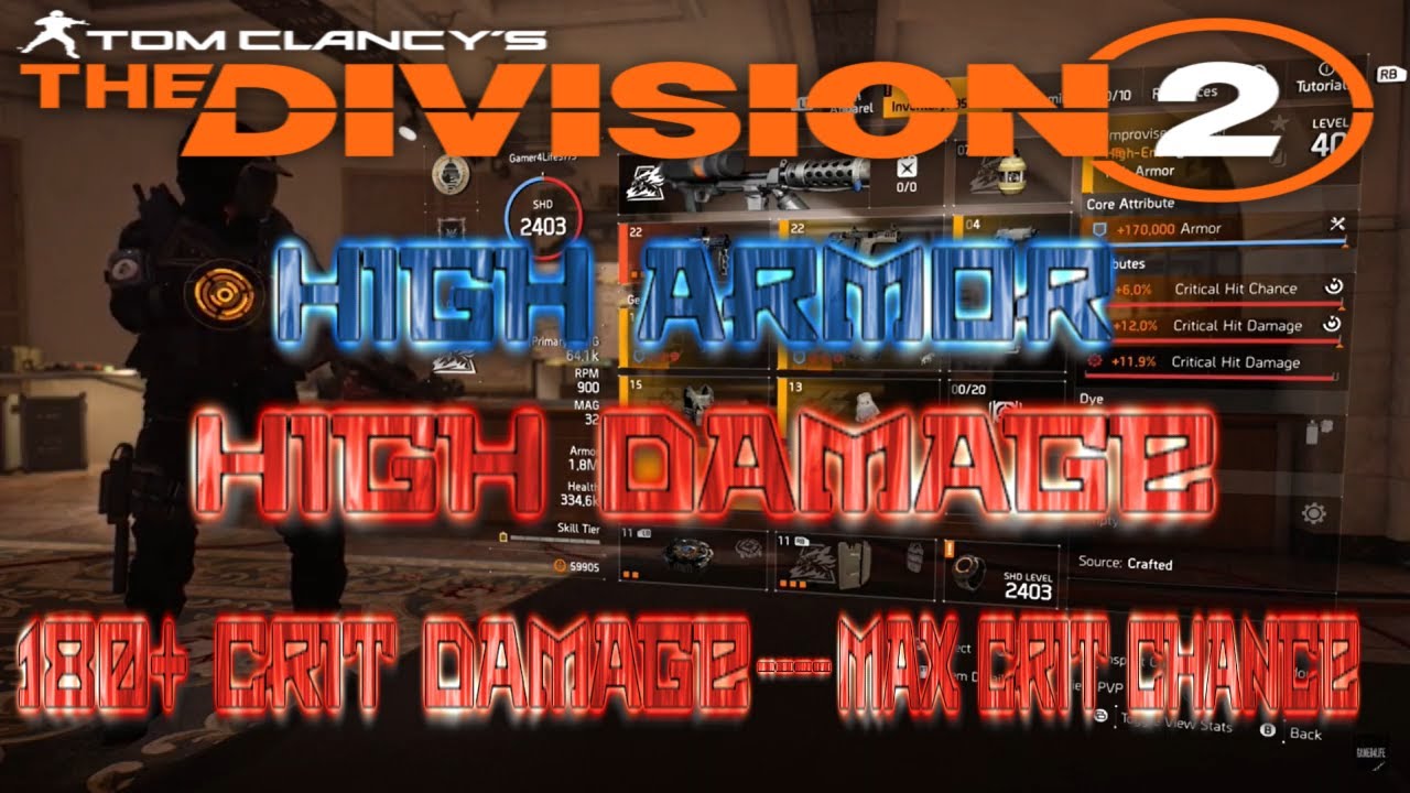 The Division 2--Armor Damage Build! 180+ Crit Damage Max Crit Chance ...