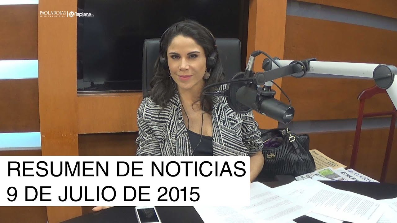 Resumen de noticias 9 de julio de 2015 - YouTube