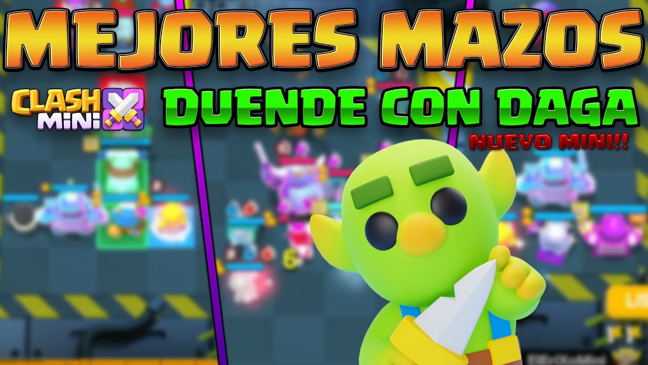 😱JUGANDO el NUEVO MINI, EL DUENDE con DAGA, MEJORES MAZOS / CLASH MINI Tª 7 - YouTube