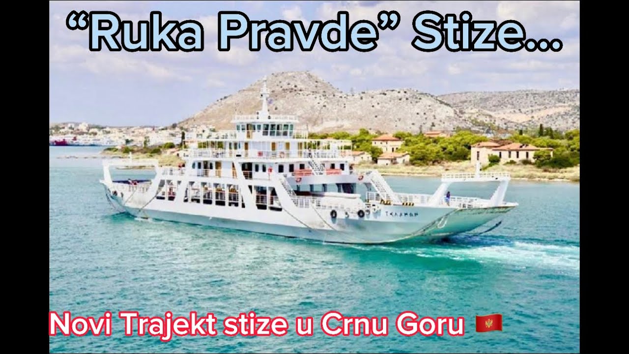 Ruka Pravde “ | Novi Trajekt_Crna Gora 🇲🇪🇲🇪🇲🇪 | Dobro Doso - YouTube