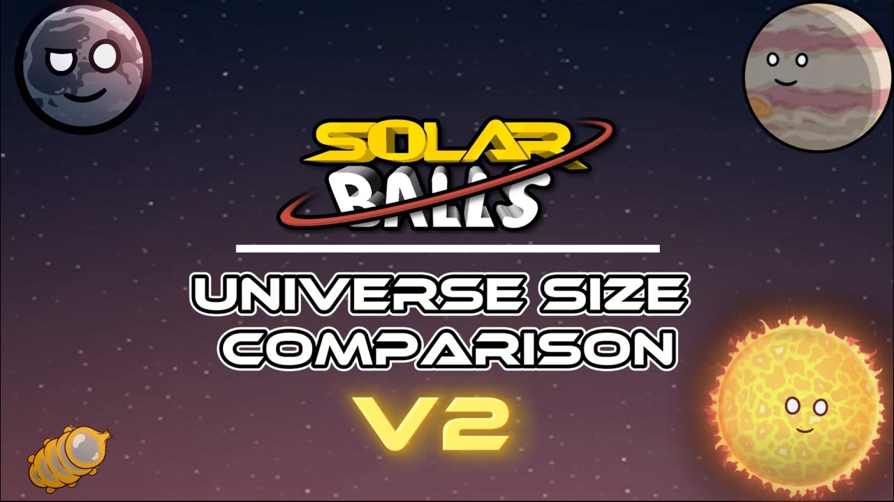 [V2] SolarBalls Universe Size Comparison - YouTube